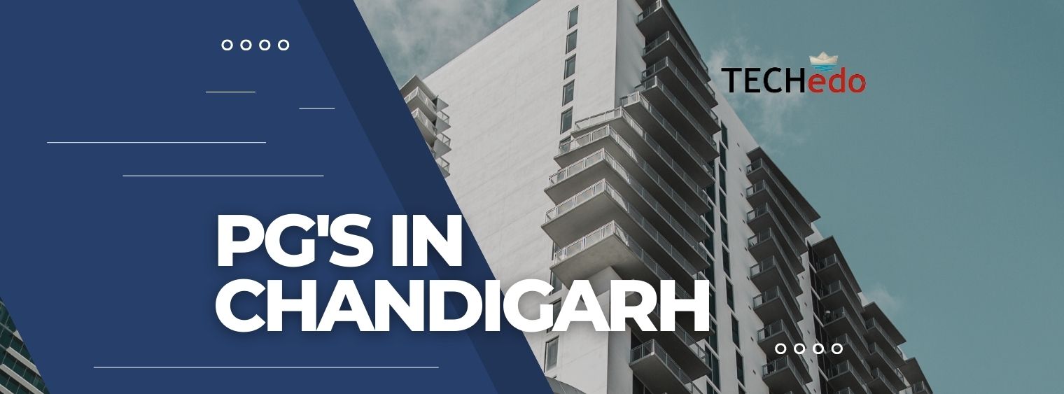 PGs in Chandigarh- Spacious, Best PG's for Boys and Girls in Chandigarh.